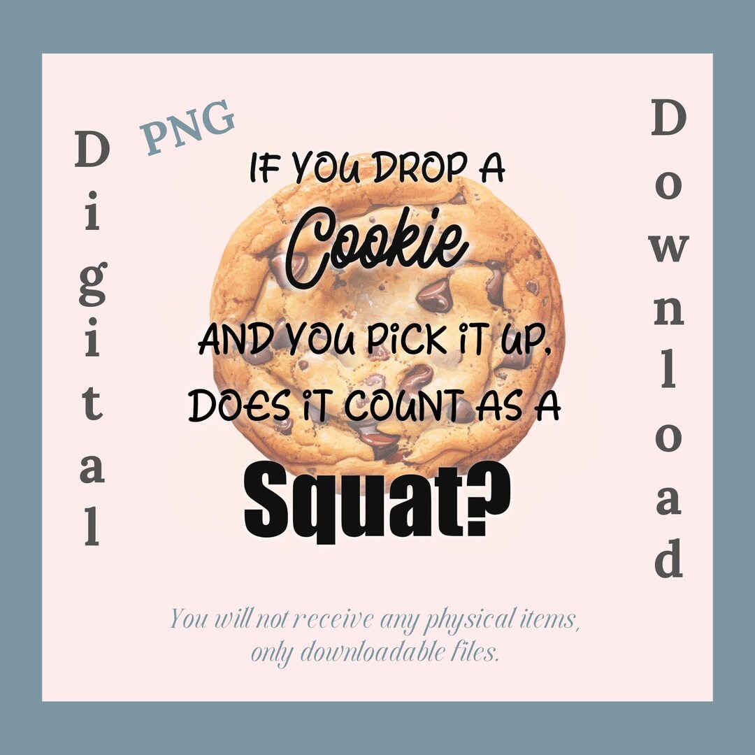 Cookie Squat Exercise Design: Funny Workout PNG (digital Download) - Etsy