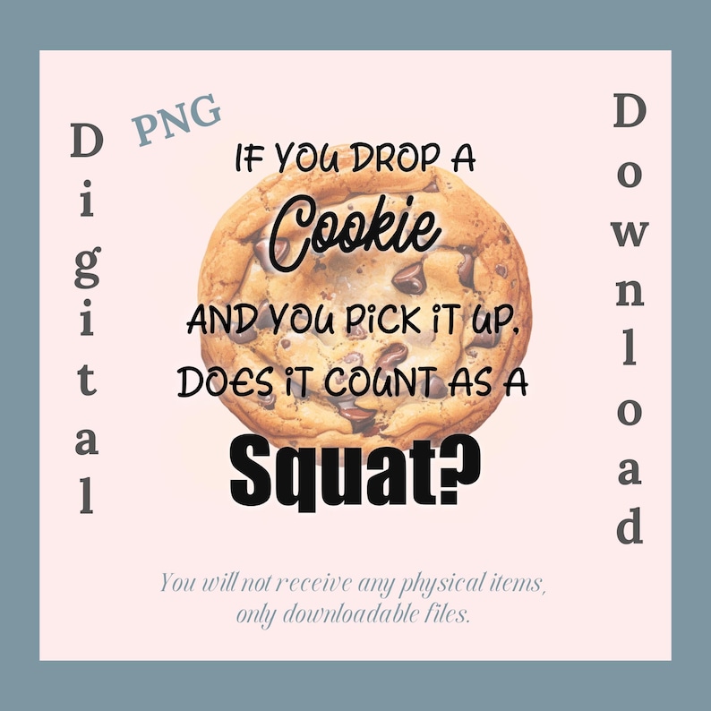 Exercise Funny PNG: Pick up Cookie Count as Squat?, Digital Product ...