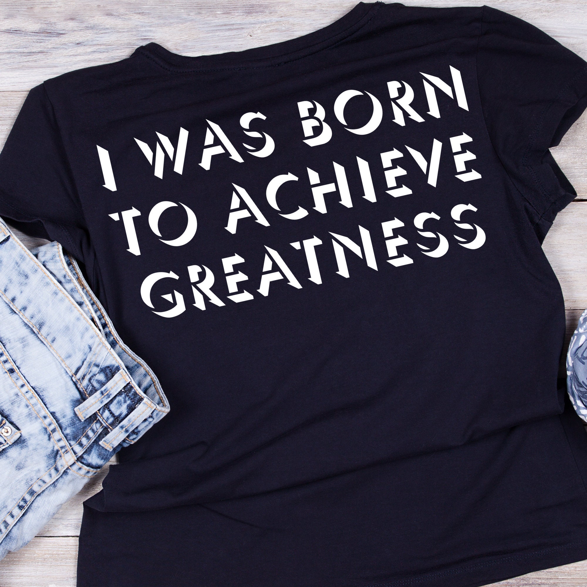 I Was Born to Achieve Greatness PNG SVG Motivational Sublimation ...