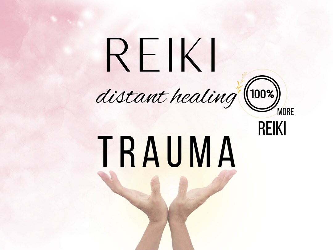 REIKI HEALING for TRAUMA, Remote Custom Energy Therapy Session to Have ...