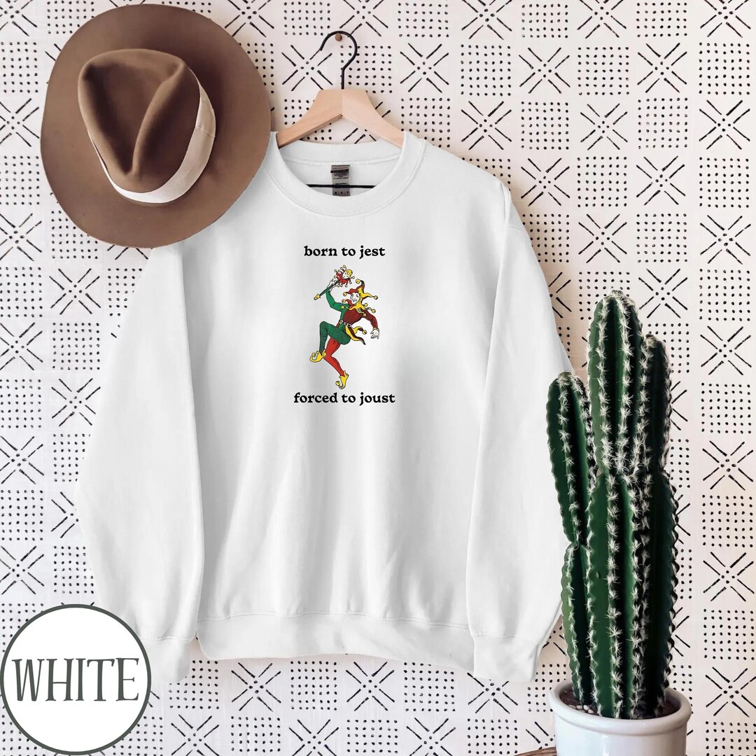 Born to Jest Forced to Joust Shirt. Funny Meme Tee. Medieval Middle ...