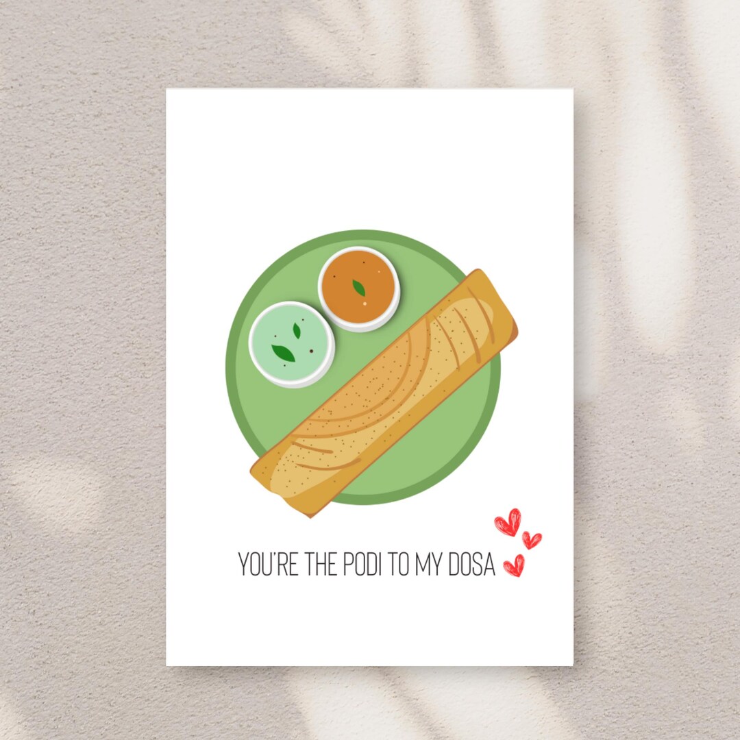 You’re the Podi to My Dosa | Printable Card | Wall Print - Etsy