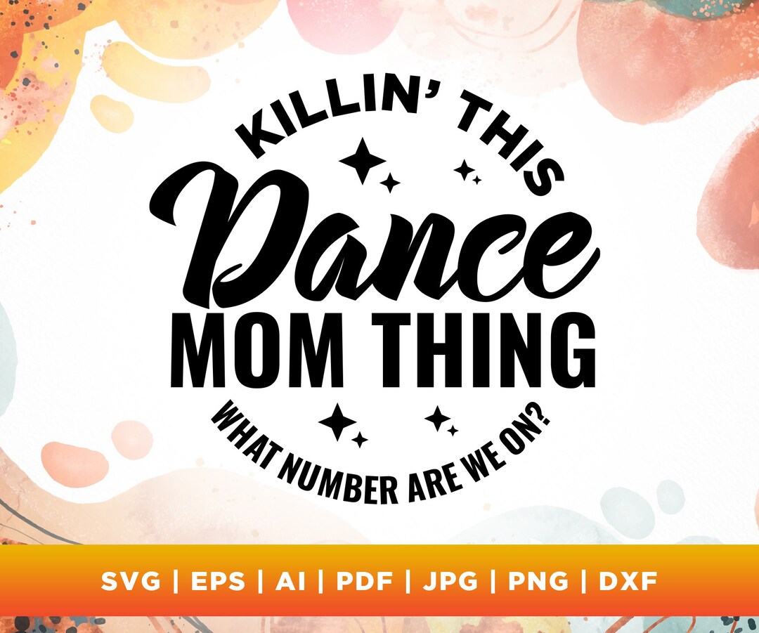 Dance Mom Svg, Dance Mama Svg, Png, Svg, Sublimation, Dance Mom Squad ...