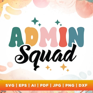 Admin Squad SVG, Png, Svg, Admin Team Svg, Office Admin Staff Svg, for ...