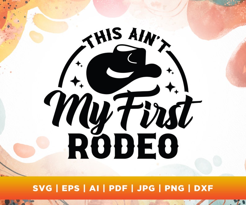 This Ain't My First Rodeo SVG, Png, Svg, Cowgirl Shirt Print Svg ...