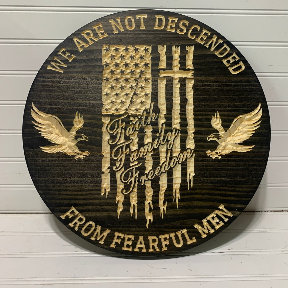 We Are Not Descended From Fearful Men Faith Family Freedom Wood Sign ...