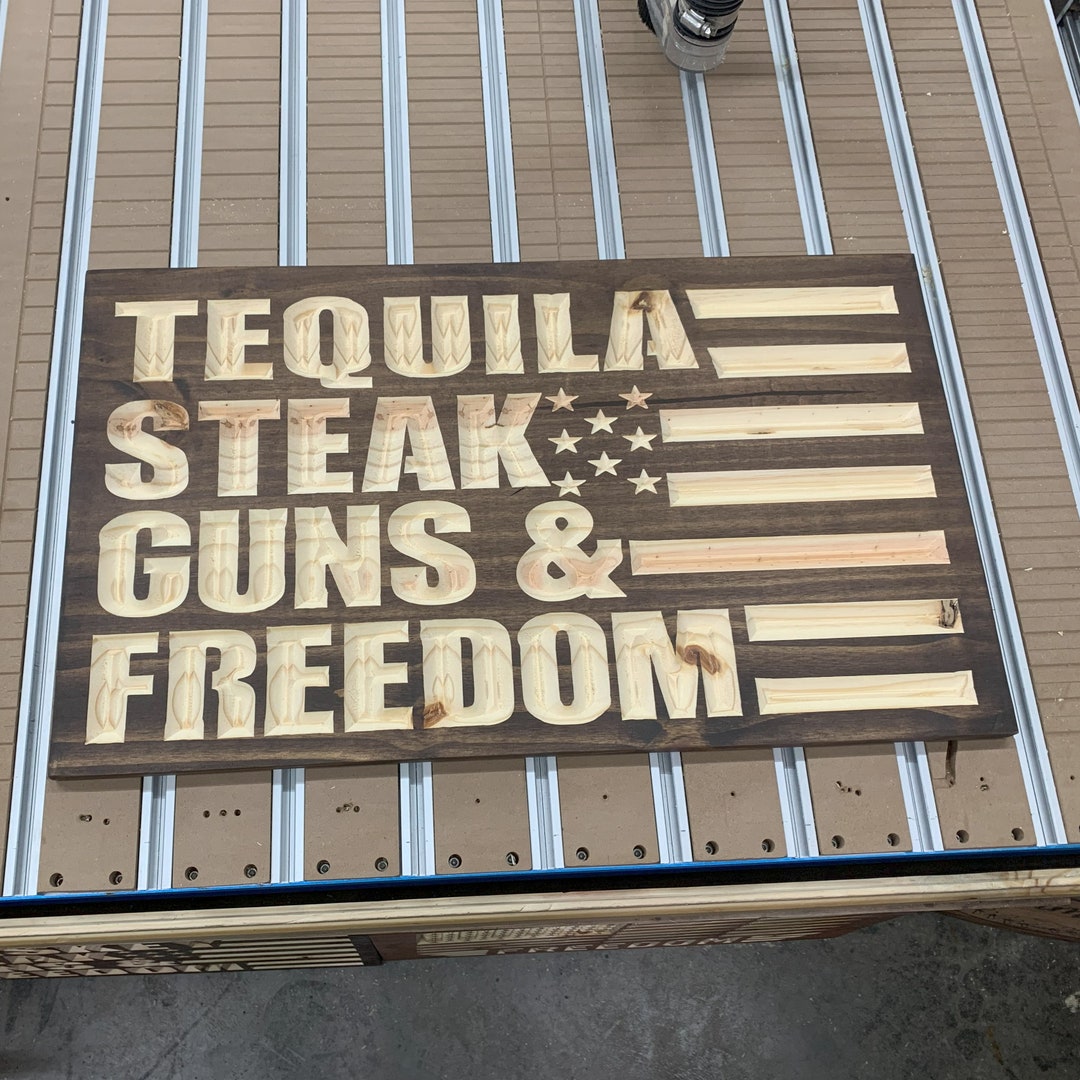 Tequila Steak Guns & Freedom Engraved Sign / Plaque Gift Bar Freedom ...