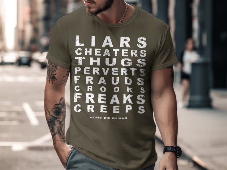 TRUMP INSPIRED Bold Quote T-shirt, Liars Cheaters Thugs Text Graphic ...