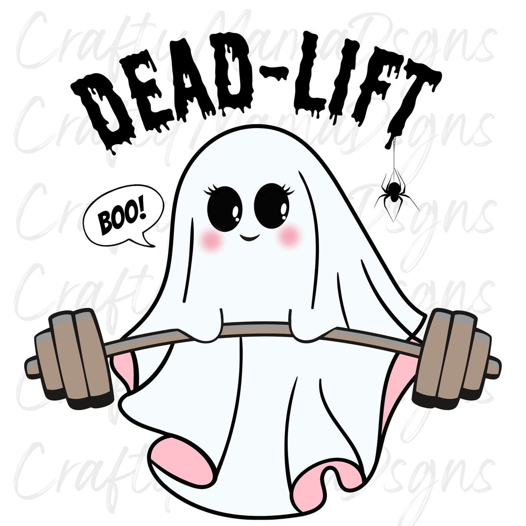 Dead Lift Ghost Png ONLY Cute Halloween Ghost Halloween - Etsy