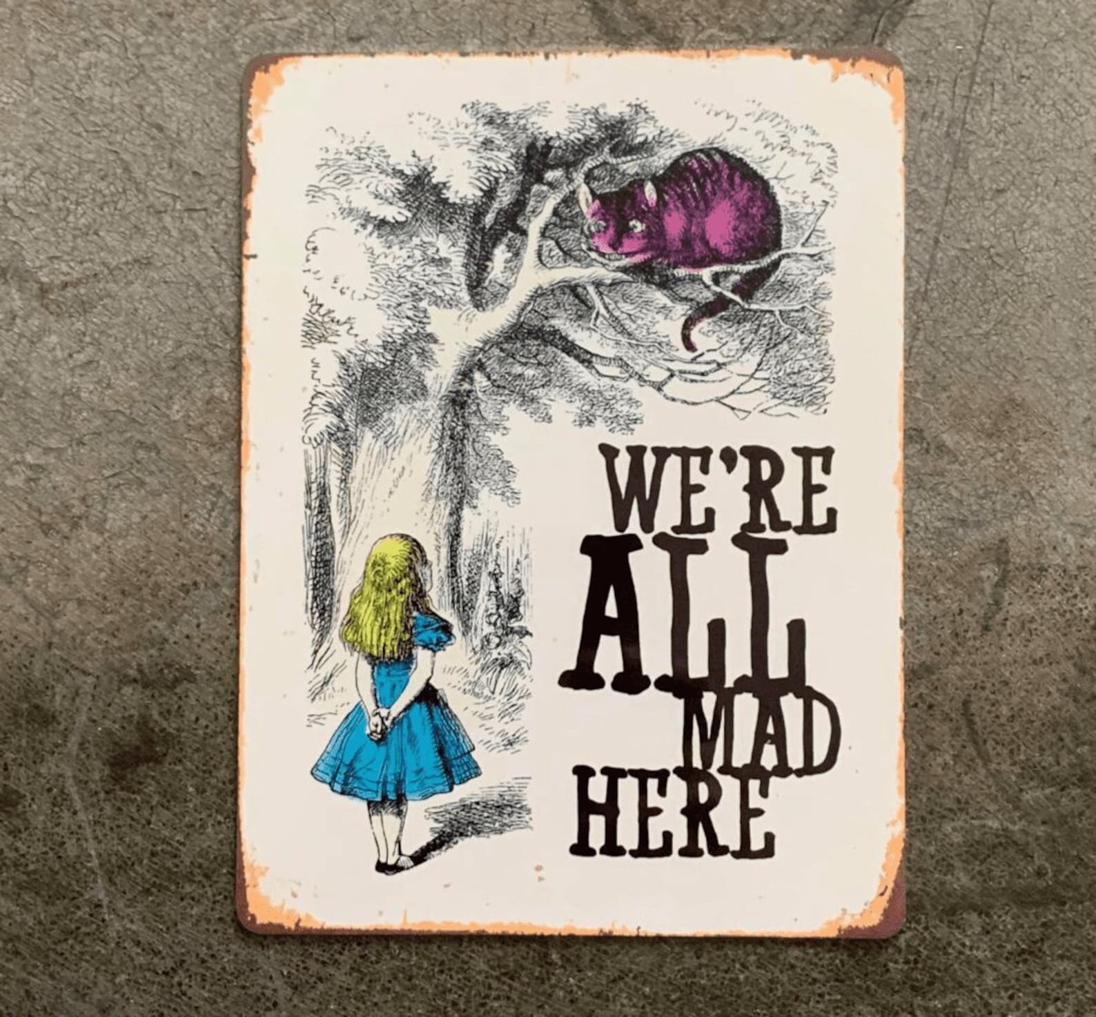 Alice in Wonderland We're All Mad Here Metal Wall Sign - Metal Vintage ...