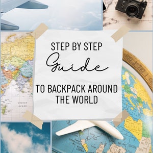 Step by Step Guide to Backpack Around the World - Etsy