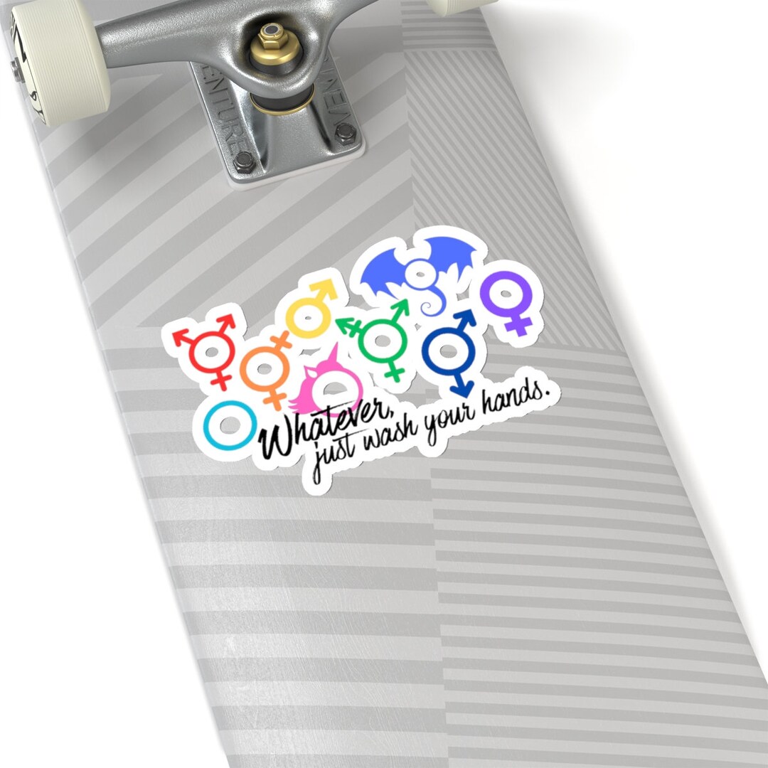 Whatever, Just Wash Your Hands. Kiss-cut Stickers - Etsy