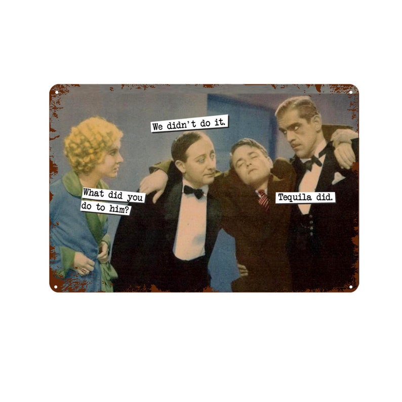 Retro Tequila Drinkers 12"x8" Tin Sign / Funny Vintage It Was Tequila ...