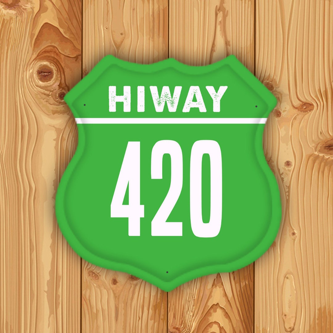 Hiway 420 Tin Sign 12x12 / Weed Marijuana Cannabis Highway Route Sign ...