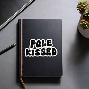 Retro Pole Kissed Sticker, "pole Kissed" Sticker for Water Bottles ...