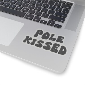 Retro Pole Kissed Sticker, "pole Kissed" Sticker for Water Bottles ...