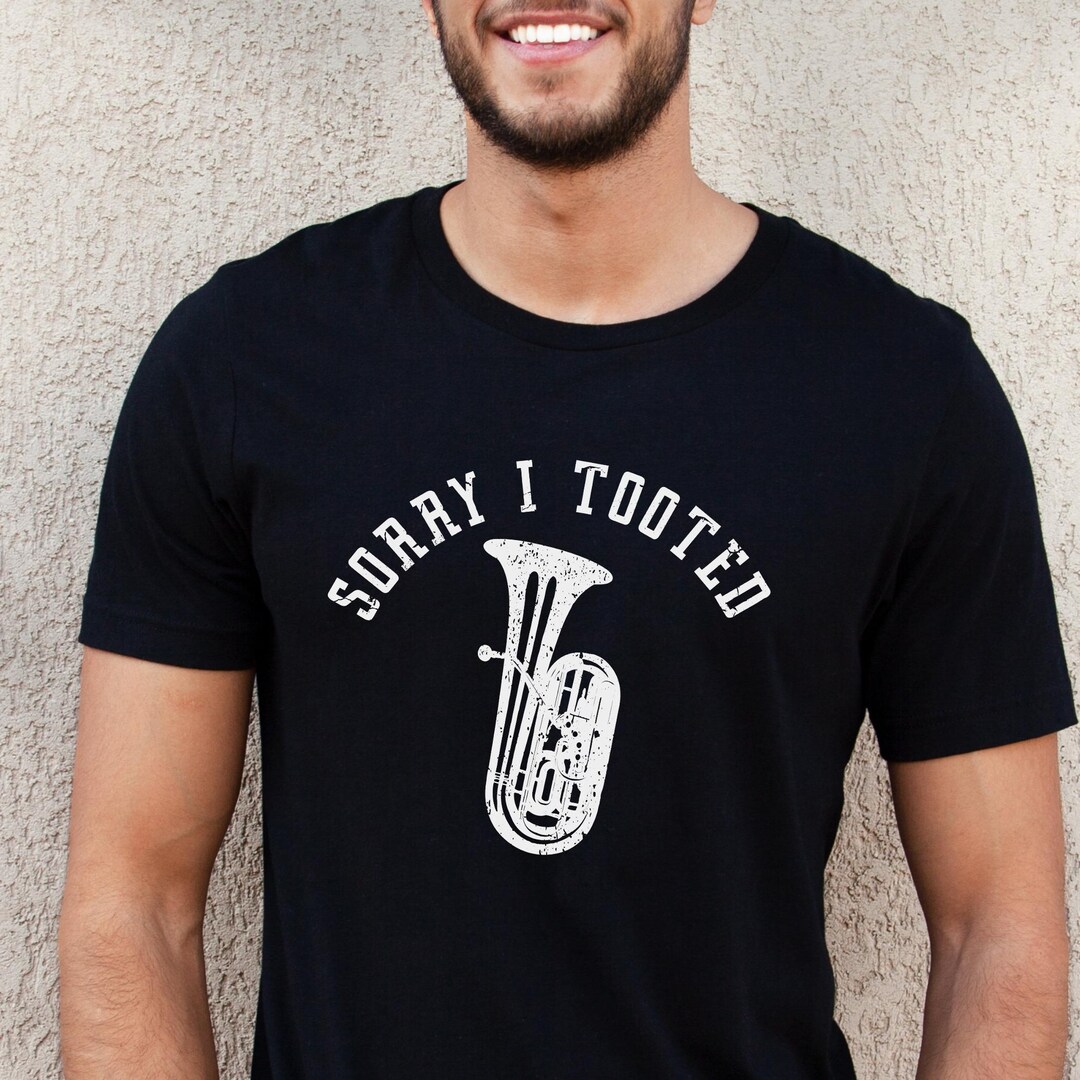 Funny Tuba Shirt, Funny Band Shirt, Tuba Shirt, Gift for Tuba Player ...