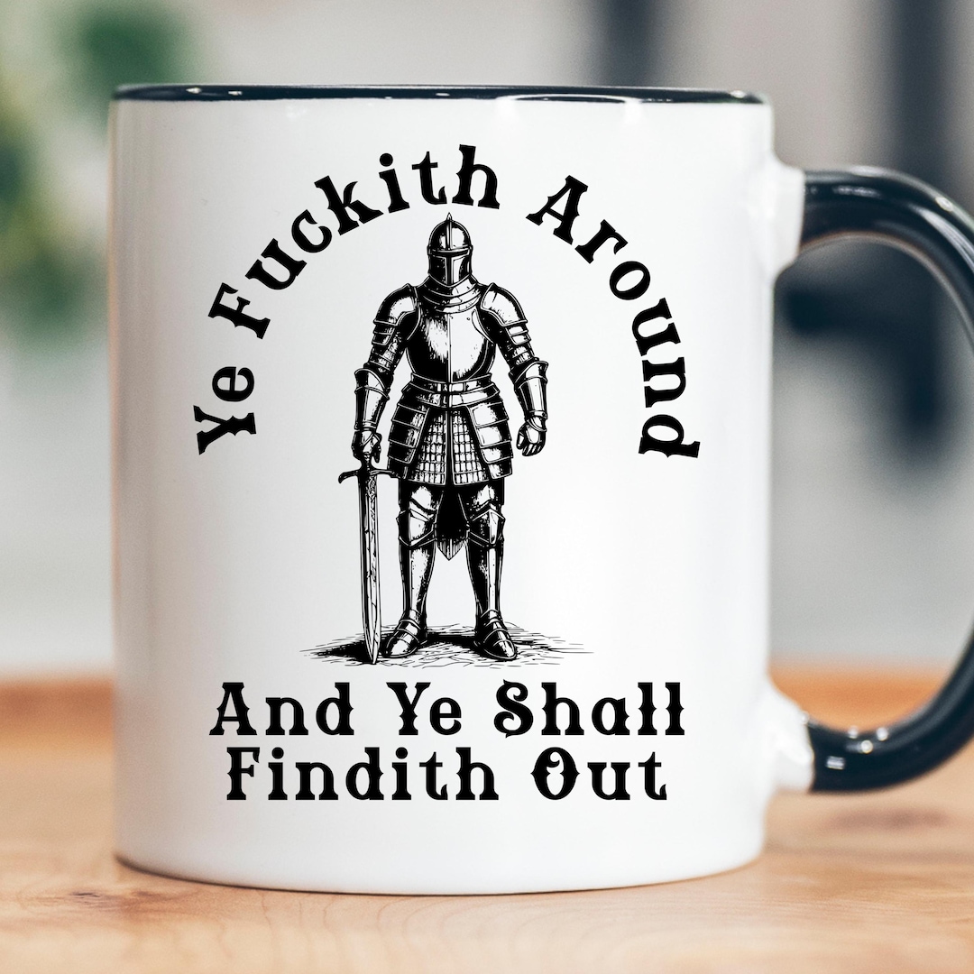 Funny Knight Meme Coffee Mug: Medieval Humor, Sarcastic Gift - Etsy