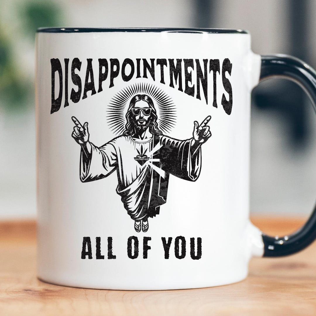 Disappointed Jesus Coffee Mug: Funny Christian Sarcastic Humor - Etsy