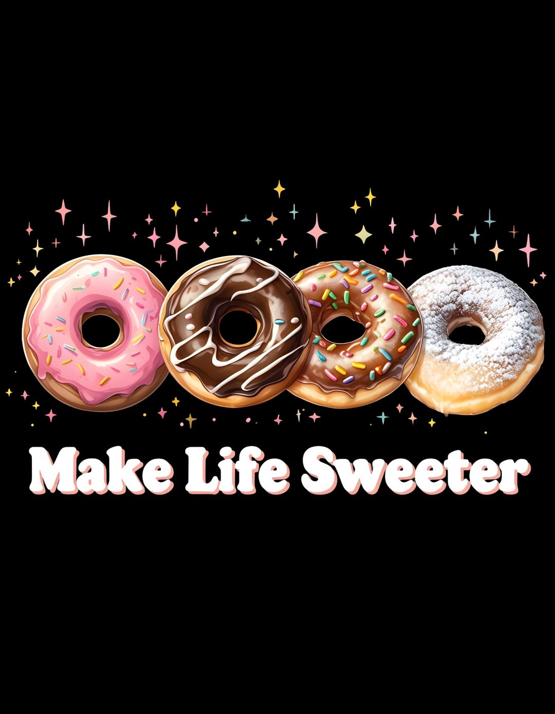 Make Life Sweeter PNG, Valentines Day Png, Baking PNG, Donut Graphic ...