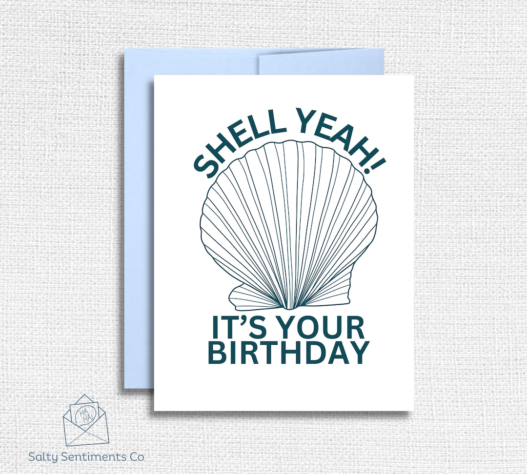 Shell Yeah It's Your Birthday Birthday Card Greeting Card Waves Pun ...