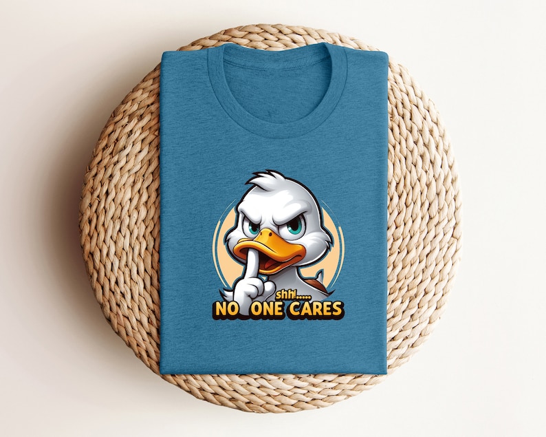 Shh No One Cares Sweatshirt,funny Duck Graphic Tee,funny Quotes Shirt ...