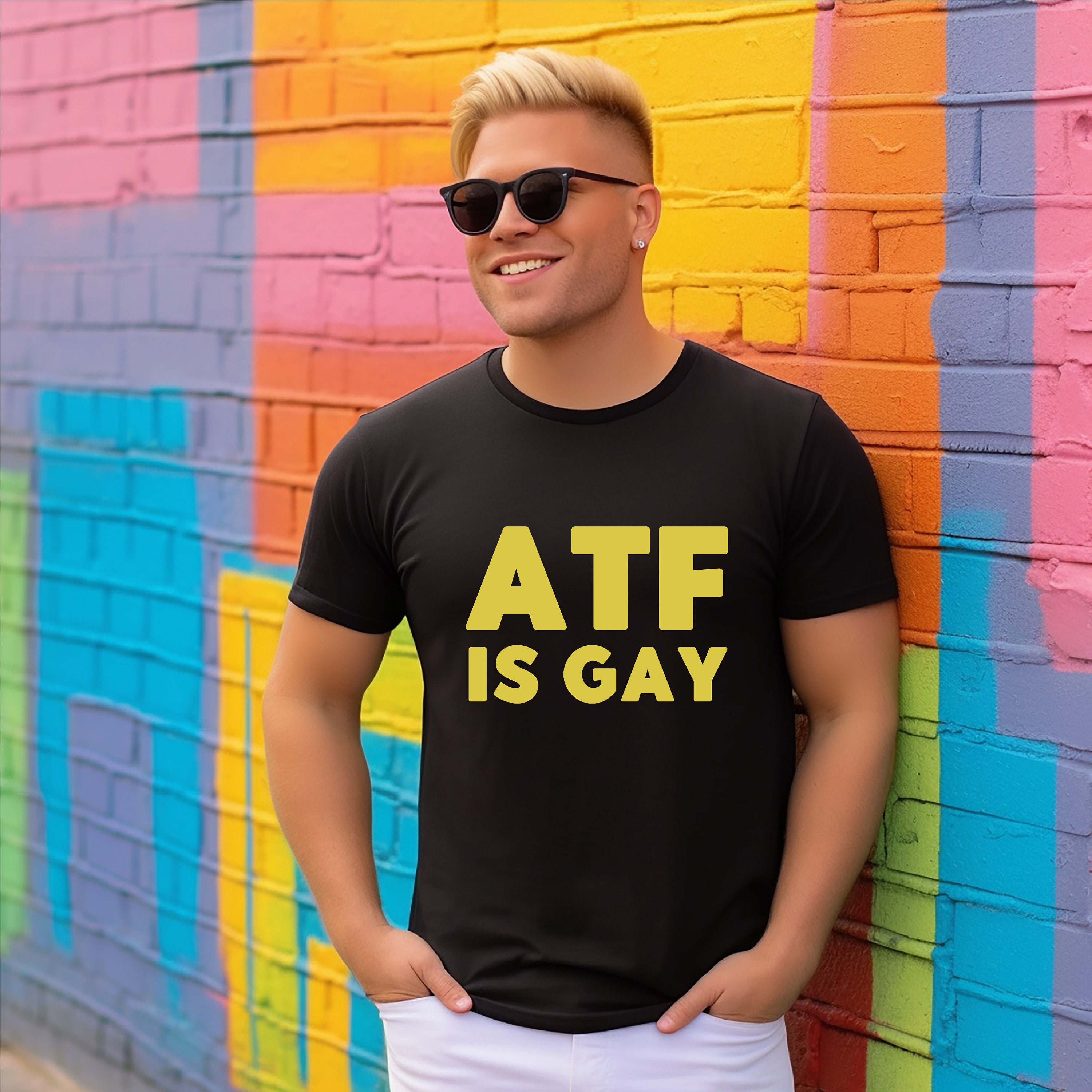 ATF is Gay Shirt, Gay Pride Outfit Gifts, Pride Month Gift, Say Gay ...