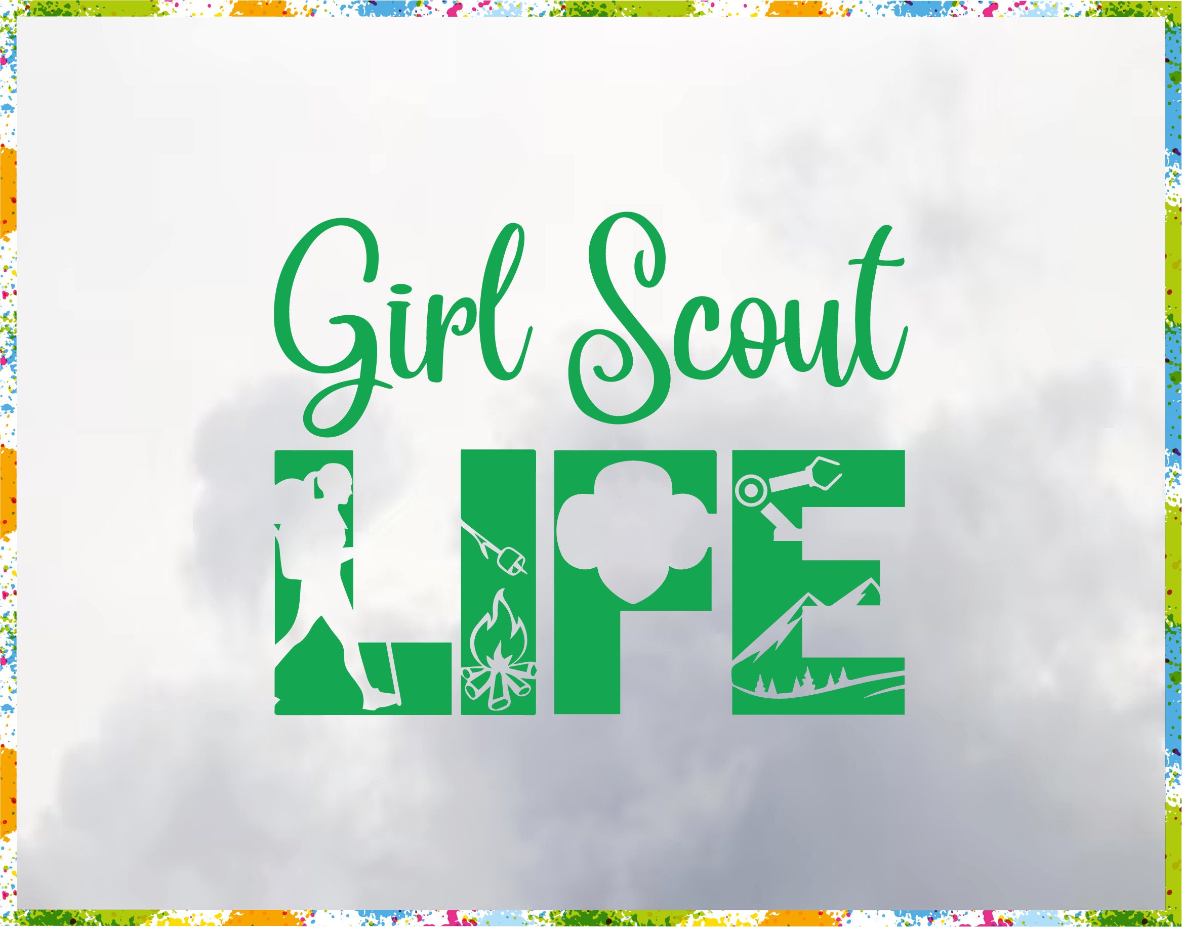 Girl Scout Life Svg, Girl Scout Svg, Girl Scout, Girl Scouts Svg, Girl ...