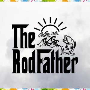 The Rodfather SVG: Funny Fishing Dad Design (digital Files) - Etsy