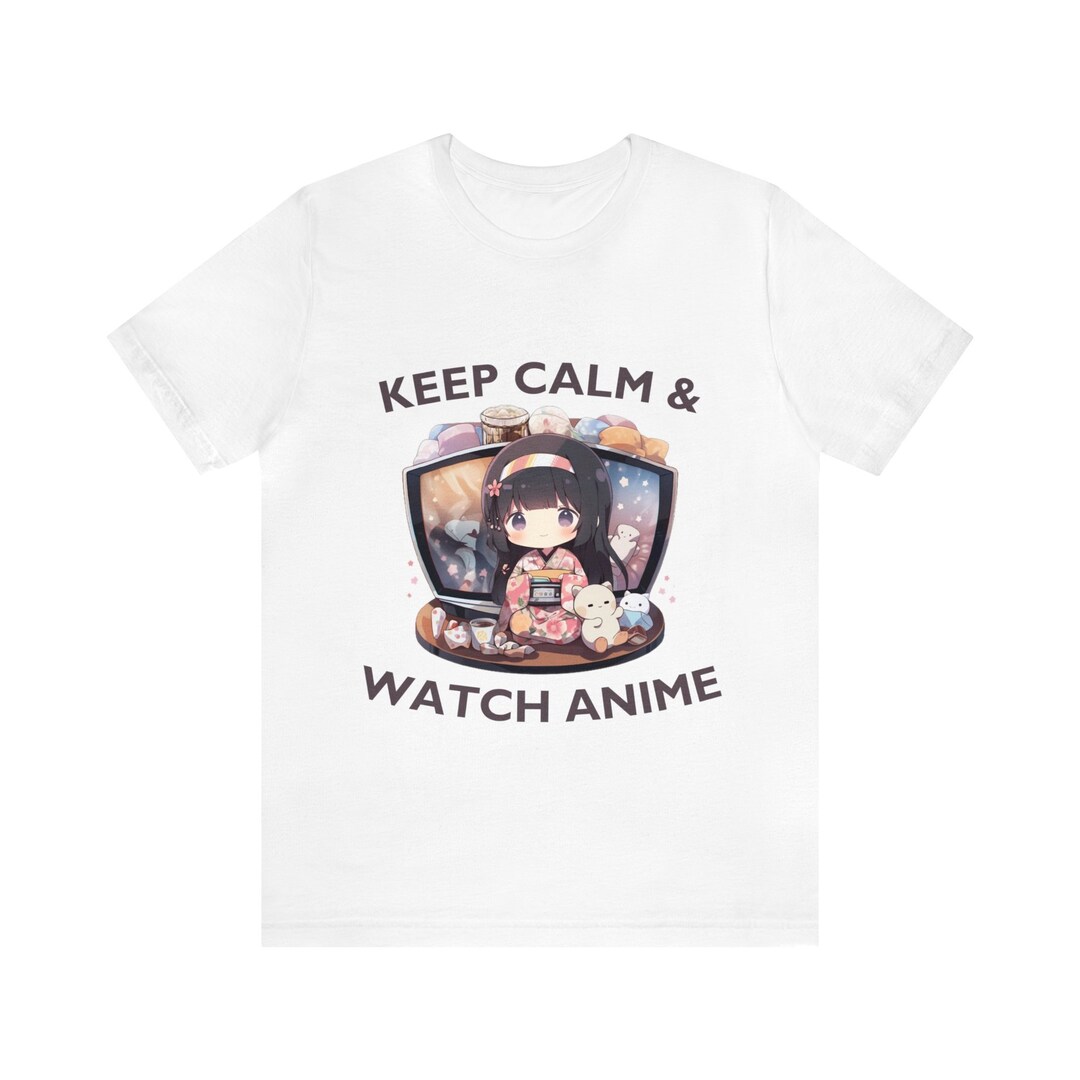 Chibi Girl Keep Calm and Watch Anime Tshirt - Etsy