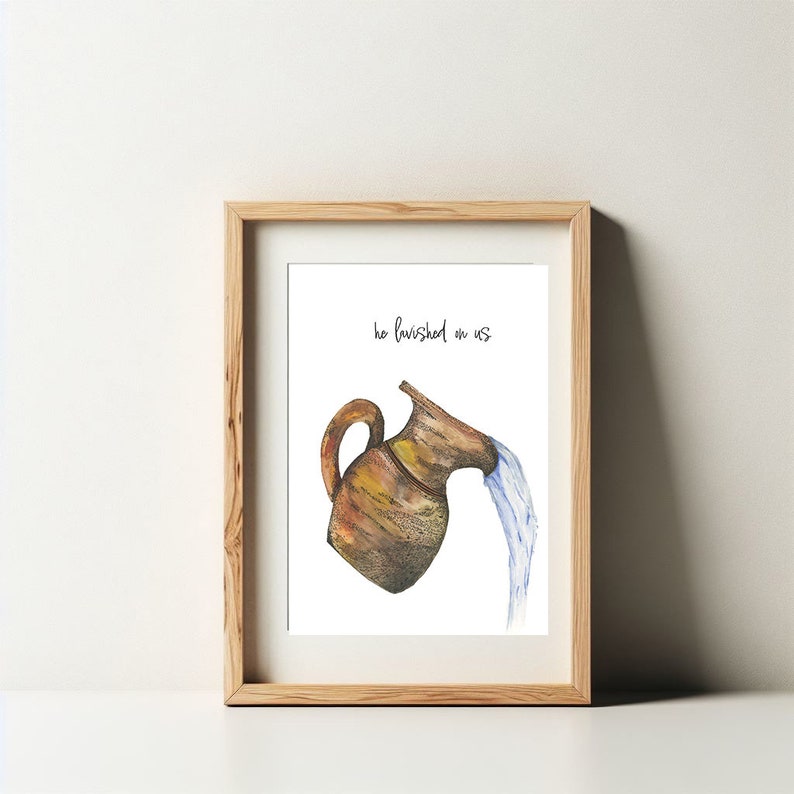 He Lavished on Us Old Water Pitcher Scripture Wall Art Watercolor ...