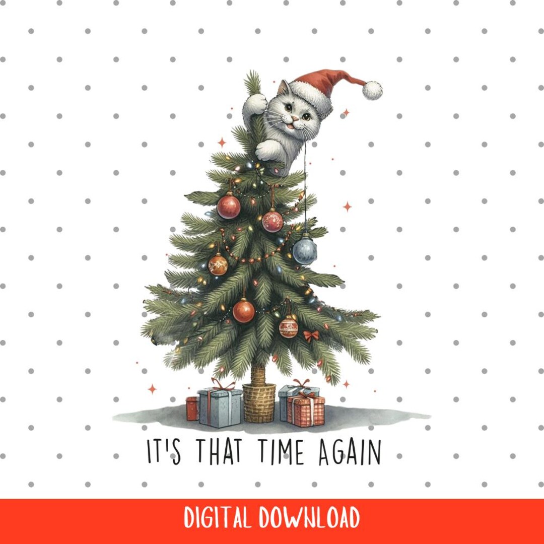 Christmas Its That Time Again Png Christmas Shirt Design Png Holiday ...