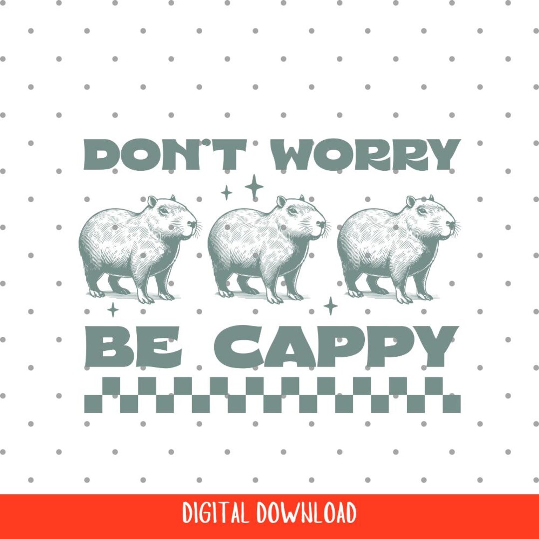 Don't Worry Be Cappy Png Nautical Design Sea Captain Design Funny ...