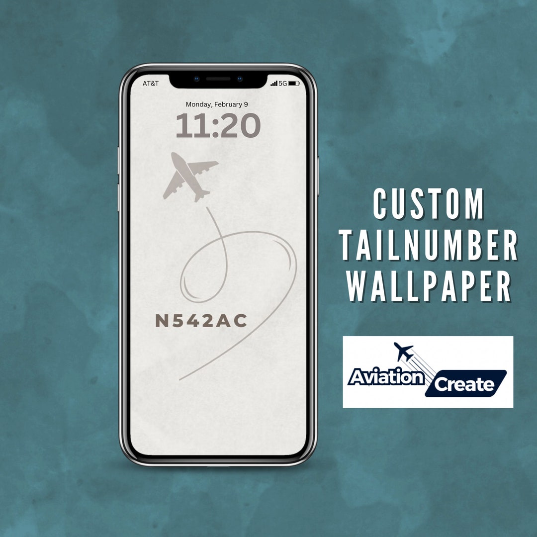 Personalized iPhone Wallpaper, Custom Pilot Tail Number Screen Saver ...