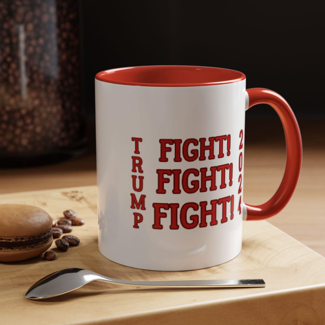 Fight Fight Fight, Trump Mug, Fight Mug, Republican Mug, Trump 2024 ...