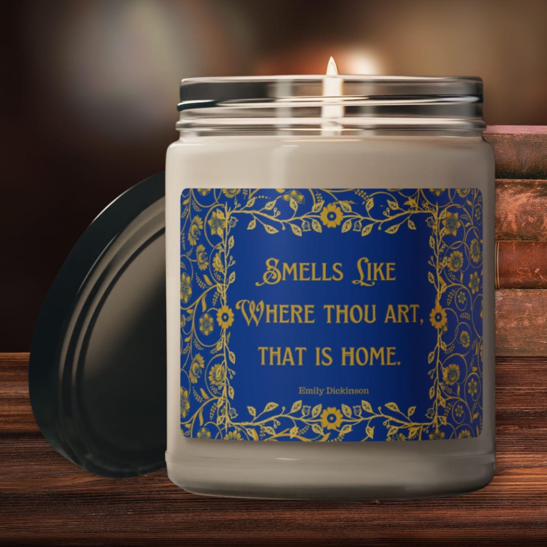 Smells Like an Emily Dickinson Quote Scented Soy Candle, Where Thou Art ...