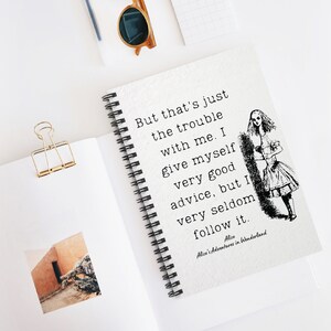Alice in Wonderland Quote Spiral Notebook: Lewis Carroll Literary Gift ...