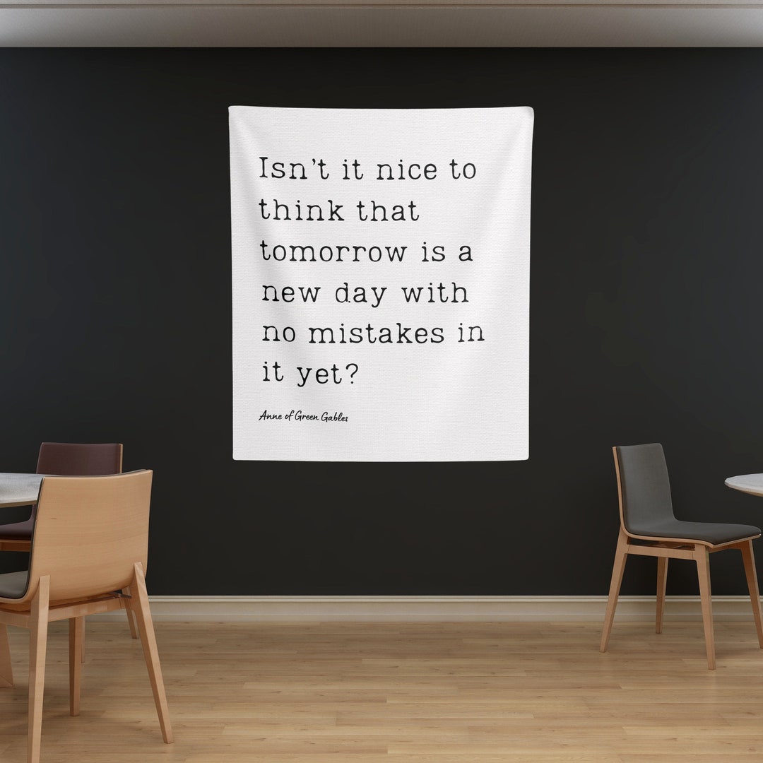 Anne of Green Gables Quote New Day No Mistakes Indoor Wall Tapestries ...