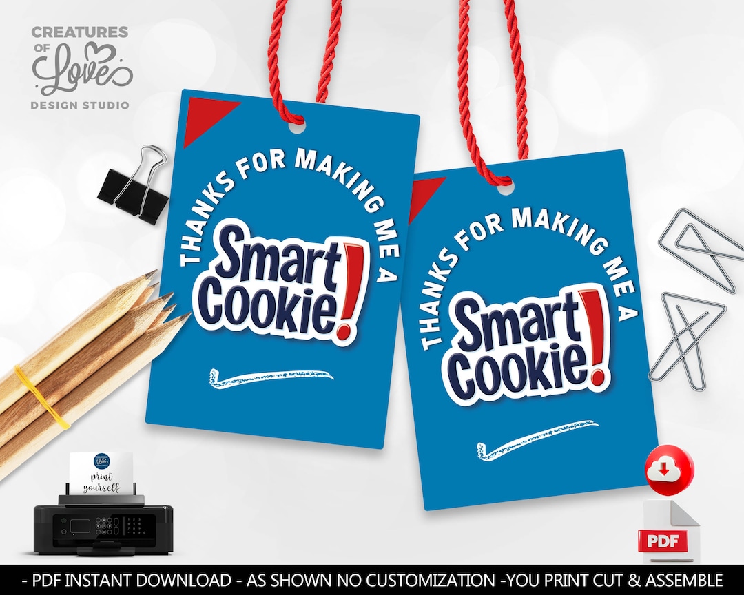 Teacher Appreciation Gift Tags Thank You for Making Me a Smart Cookie ...