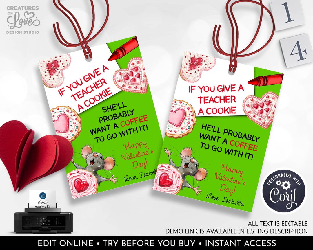Editable Valentine's Cookie Gift Tag If You Give A Teacher A Cookie ...
