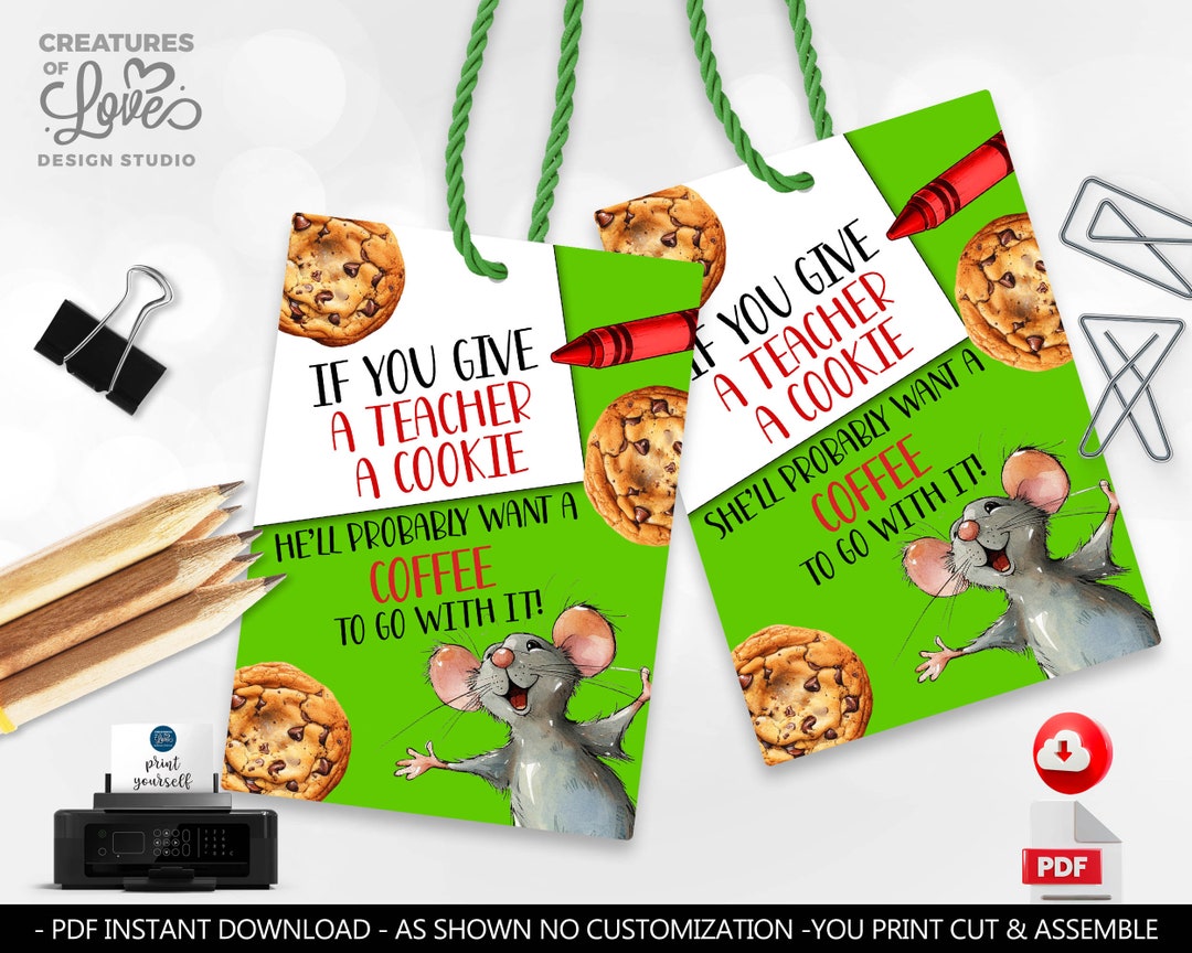 Teacher Appreciation Gift Tag If You Give A Teacher A Cookie Tag ...