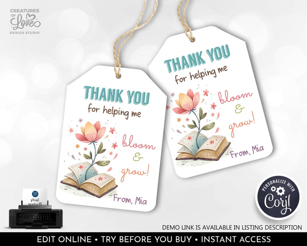 Editable Teacher Appreciation Tag Thank You for Helping Me Bloom and ...