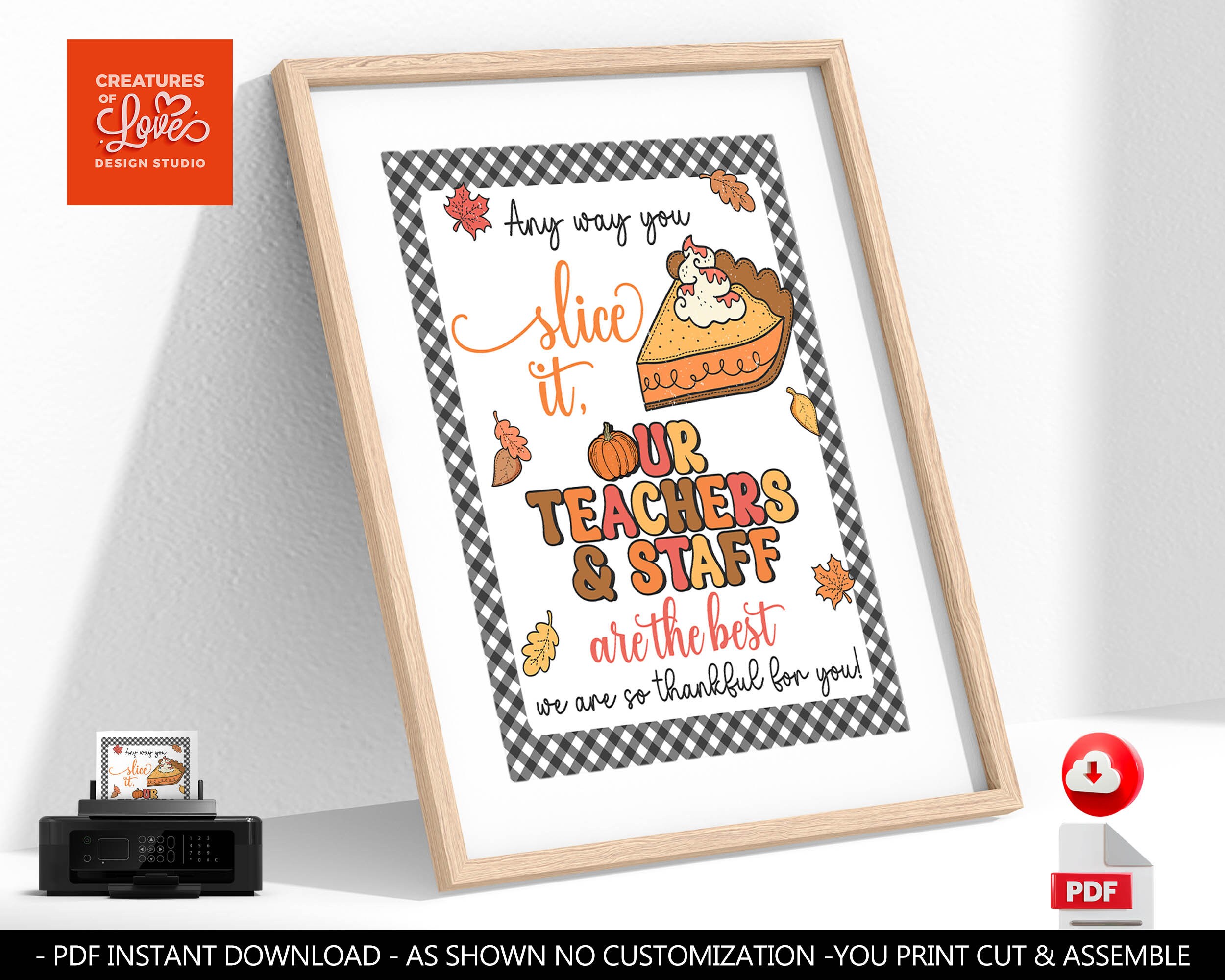 Thanksgiving Teacher Appreciation Sign Anyway You Slice It We Are so ...