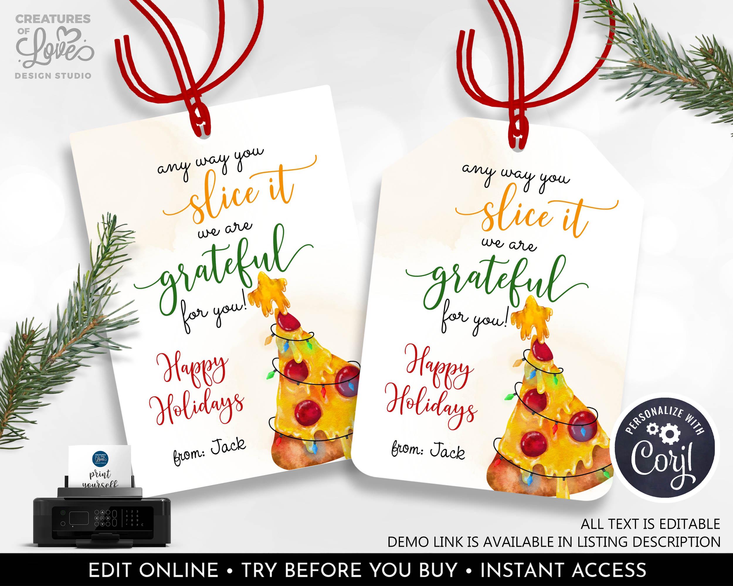 EDITABLE Pizza Gift Tags Christmas Gift Tags Any Way You Slice It We ...