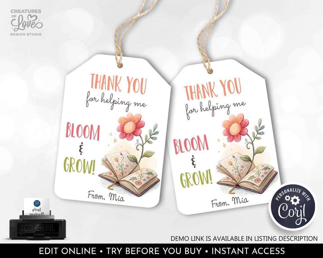 Editable Teacher Appreciation Tags Thank You for Helping Me Bloom and ...
