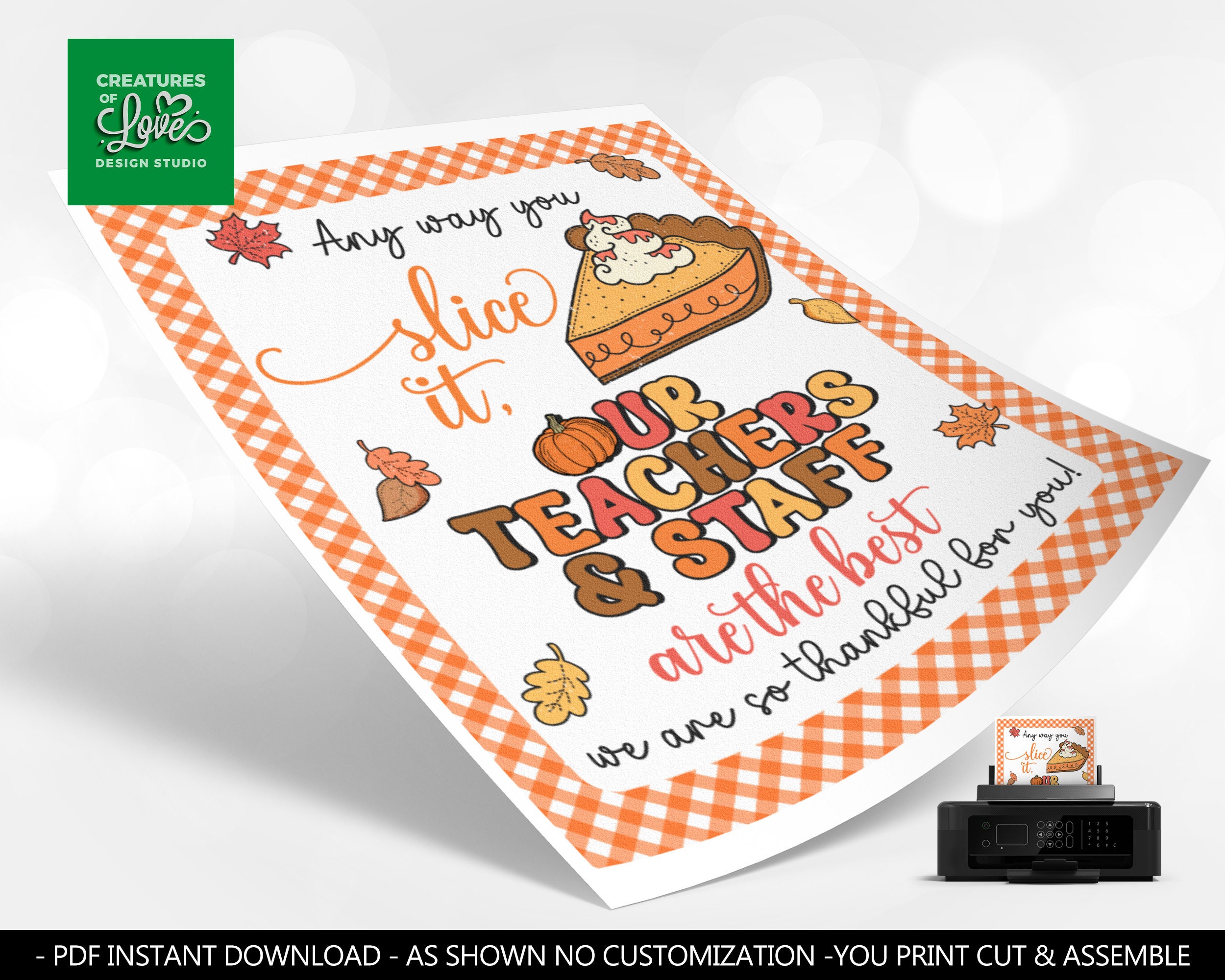 Thanksgiving Teacher Appreciation Sign Anyway You Slice It We Are so ...