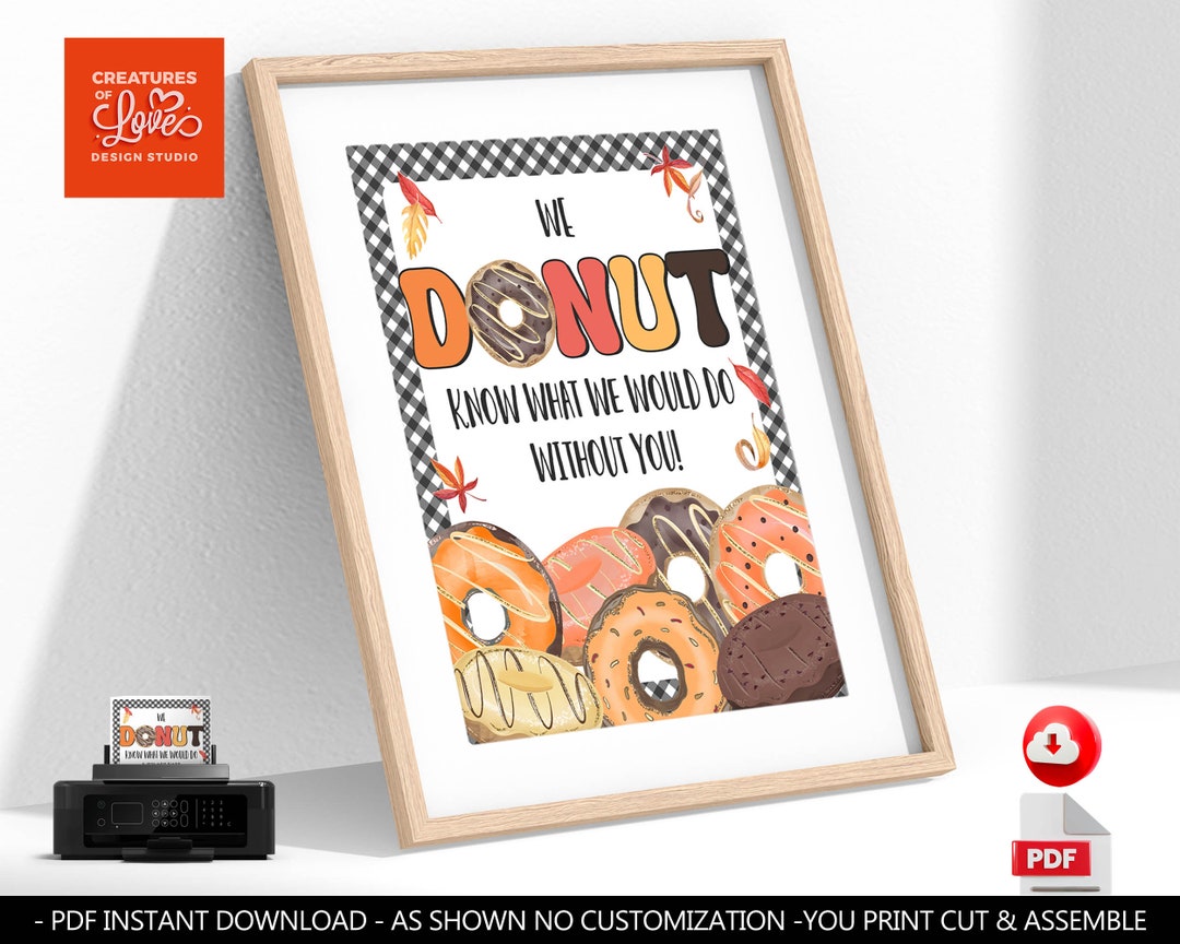 Donut Appreciation Sign Thanksgiving Donut Know School Teacher Staff ...