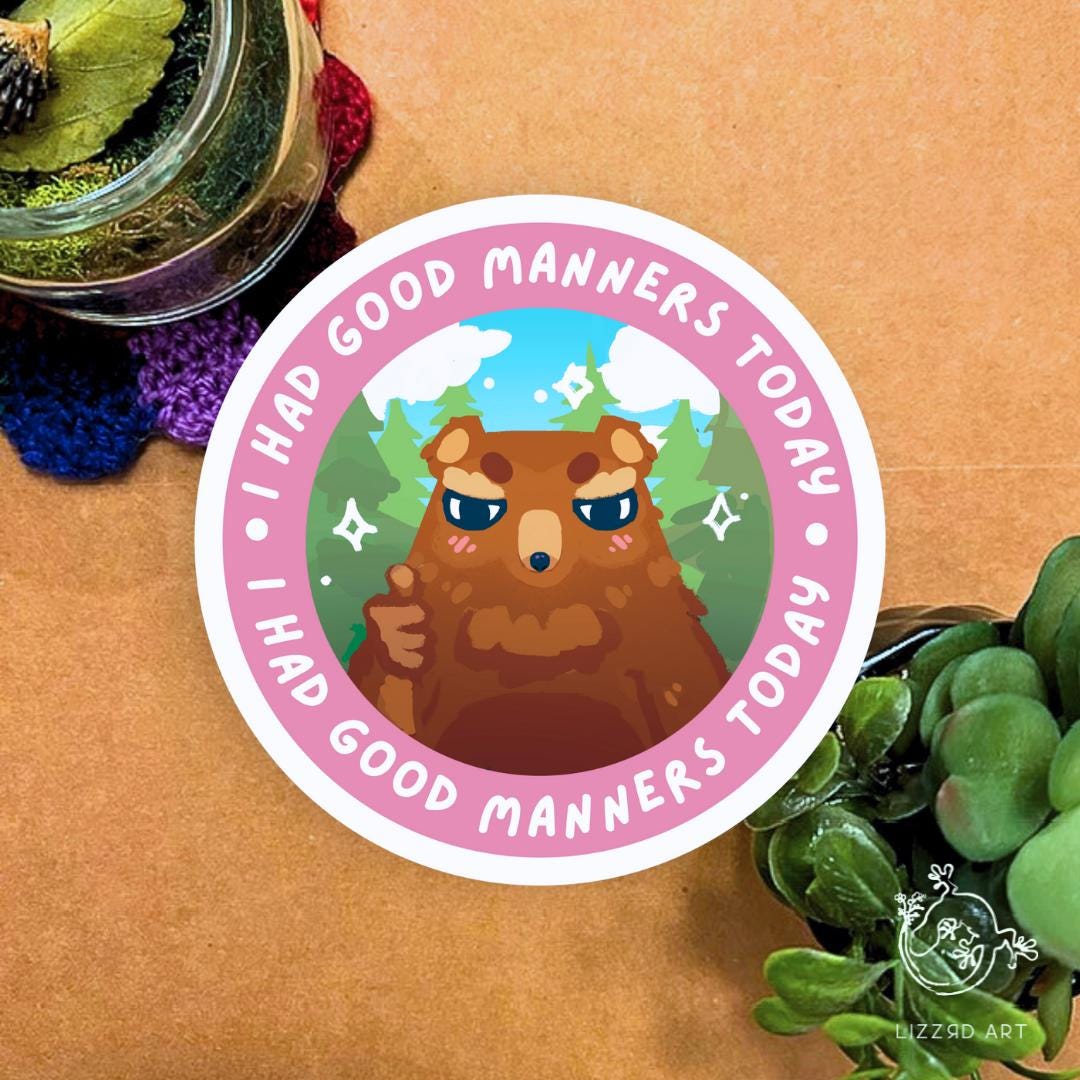 I Had Good Manners - Relatable Waterproof Vinyl Sticker - Etsy