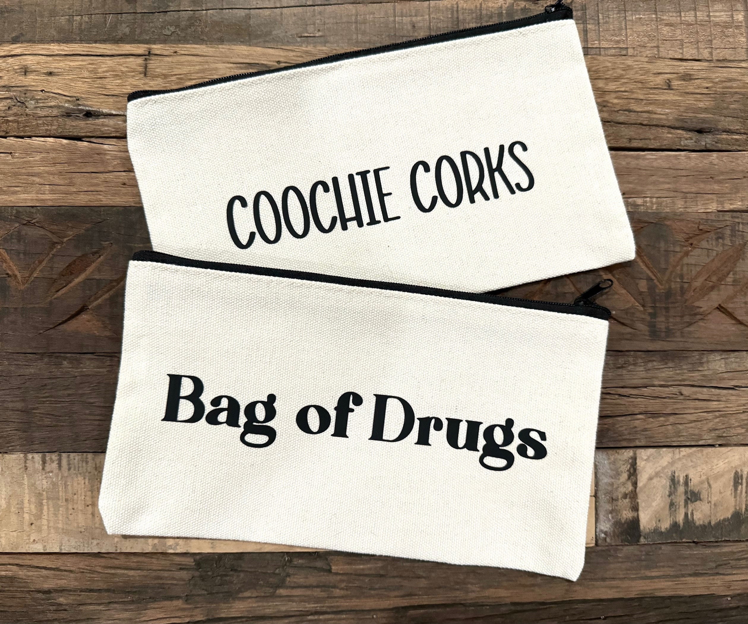 Funny Canvas Zipper Pouch - Bag of Drugs, Coochie Corks, Oh Bloody Hell ...