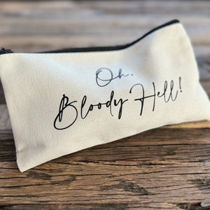 Funny Canvas Zipper Pouch - Bag of Drugs, Coochie Corks, Oh Bloody Hell ...